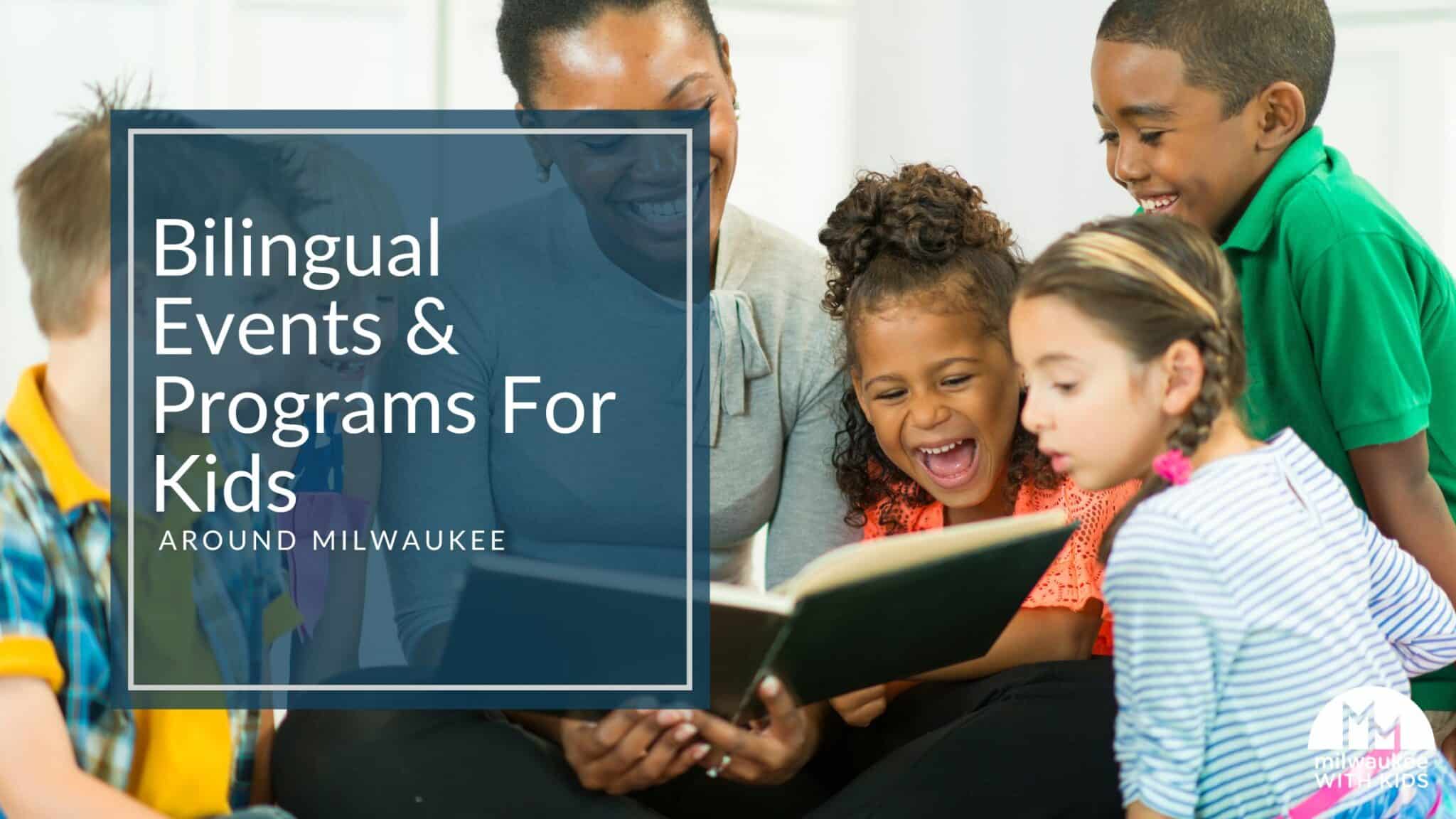 Bilingual Events for Kids & Families Around Milwaukee (2026) - Milwaukee With Kids