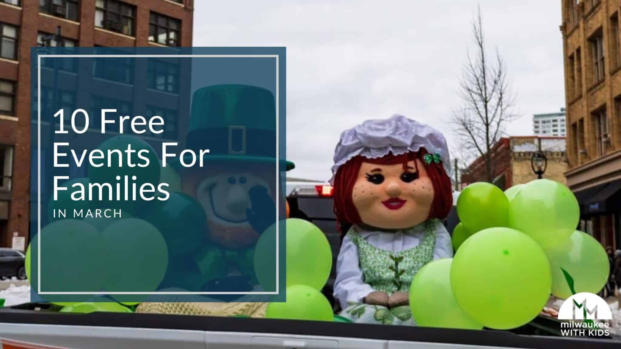 10 Free Events in March for Kids and Families (2025) - Milwaukee With Kids