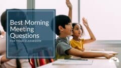 250 Best 'Morning Meeting' Questions for Kids (2025) - Milwaukee With Kids