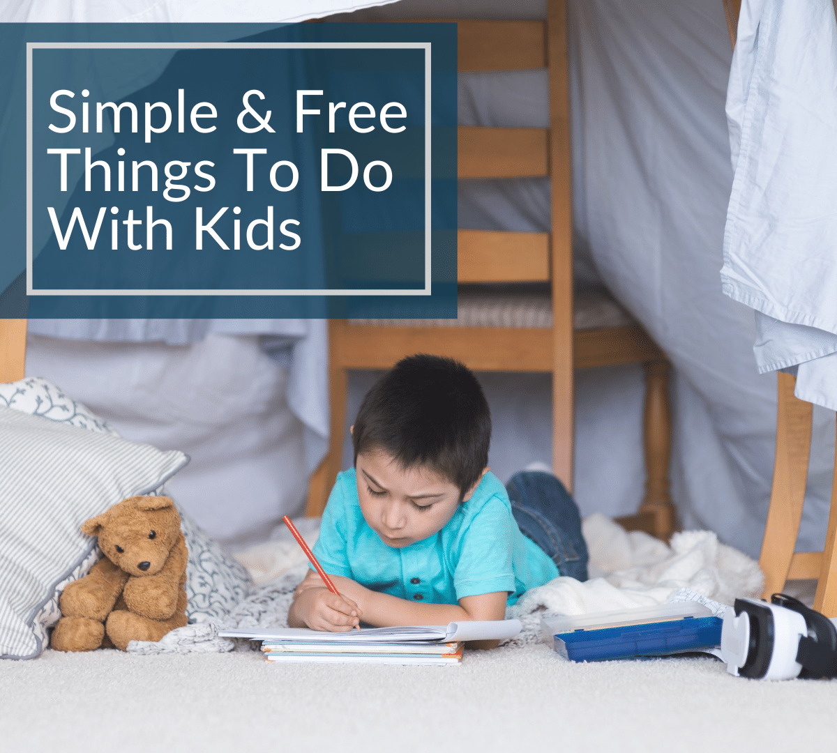 25 Free & Simple Things To Do at Home With Kids (No Prep Needed ...